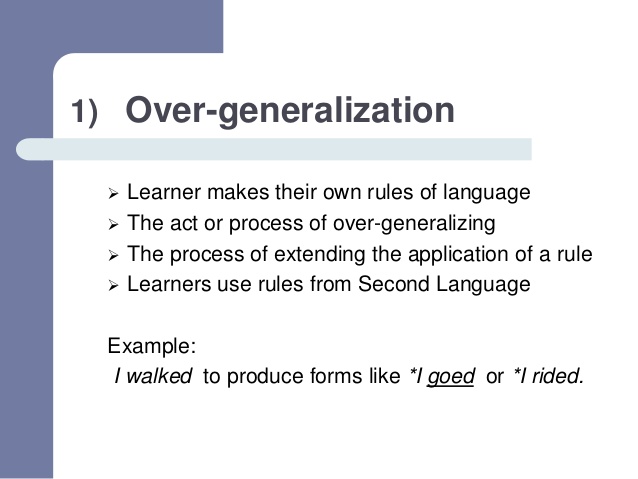 Stages in First Language Acquisition: Overgeneralization