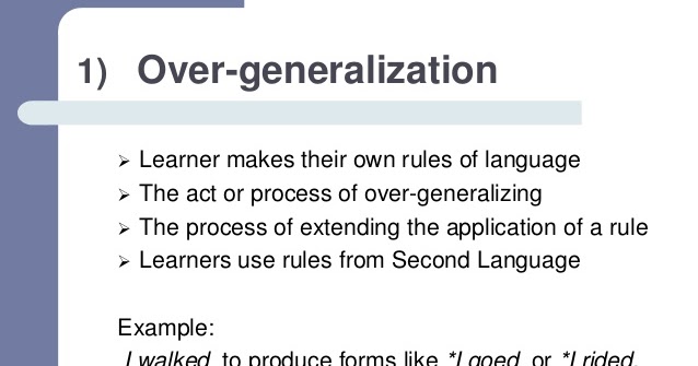 Stages in First Language Acquisition: Overgeneralization
