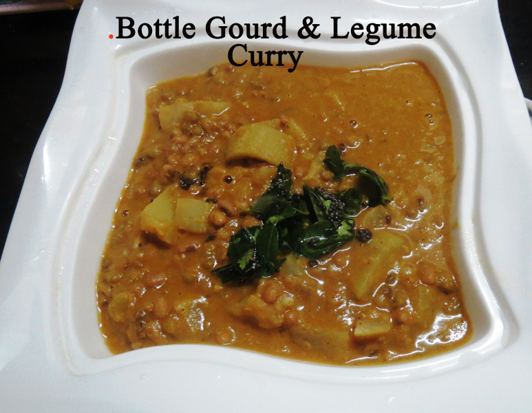 ಅಡಿಗೆ - Adige: Bottle Gourd & Cow Pea + Moong Curry