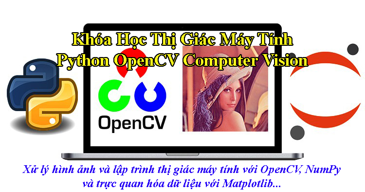 Chia Sẻ Khóa Học Thị Giác Máy Tính - Python OpenCV Computer Vision [Khóa 9501 A] | Nhà Sách Tin Học