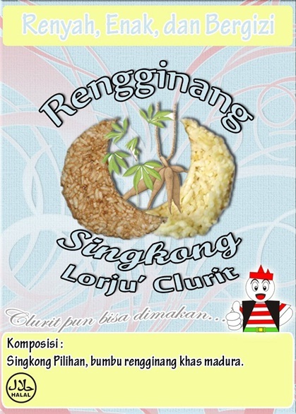 “RESIKO CLURIT” (Rengginang Singkong Lorju’ Clurit)