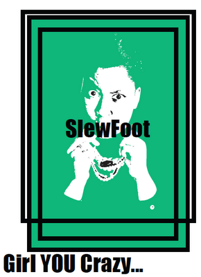 GYC Girl YOU Crazy™ by Lauren Alicia: Here comes Old Slew Foot