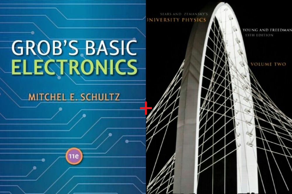 Grobs Basic Electronics...AND...Young & Freedman University Physics | Bachelor of Computer Science