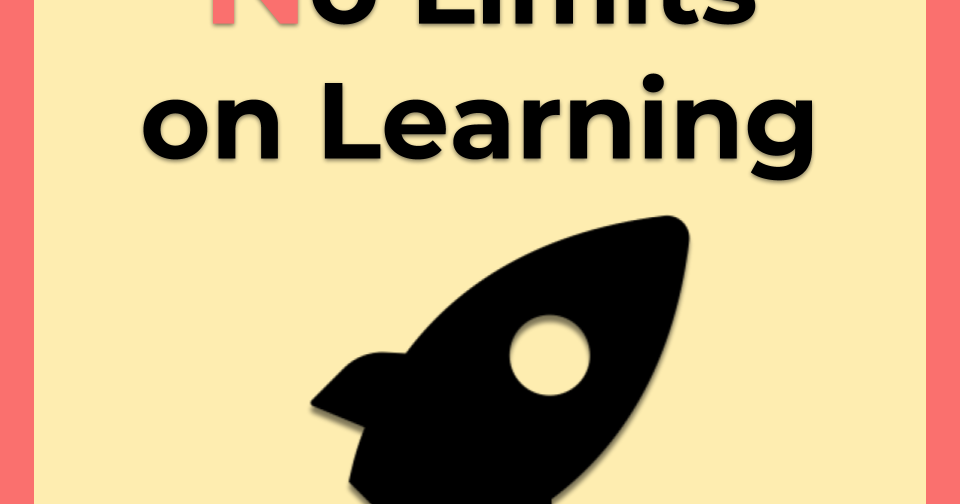 Unstuck ~ No Limits on Learning!