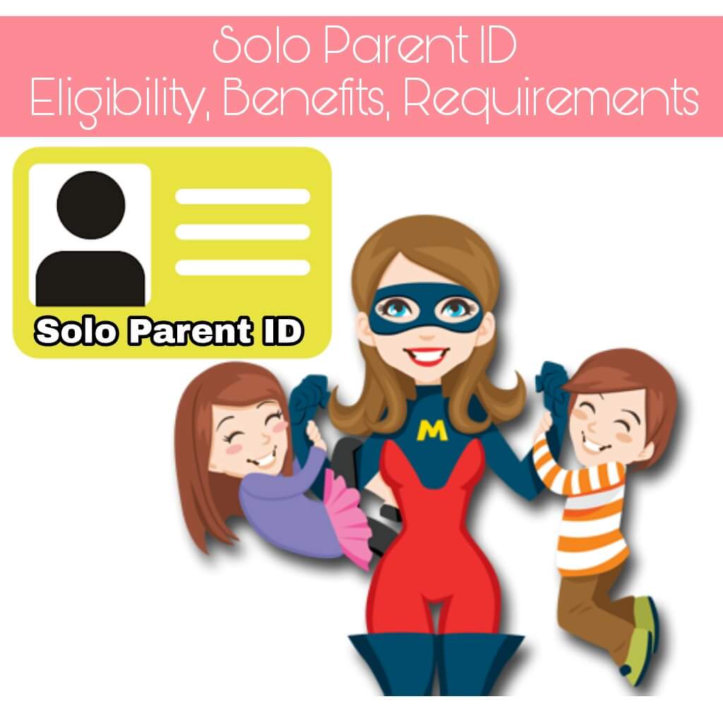 Solo Parent Card Eligibility, Benefits, and How to Apply - MamaBiliDad