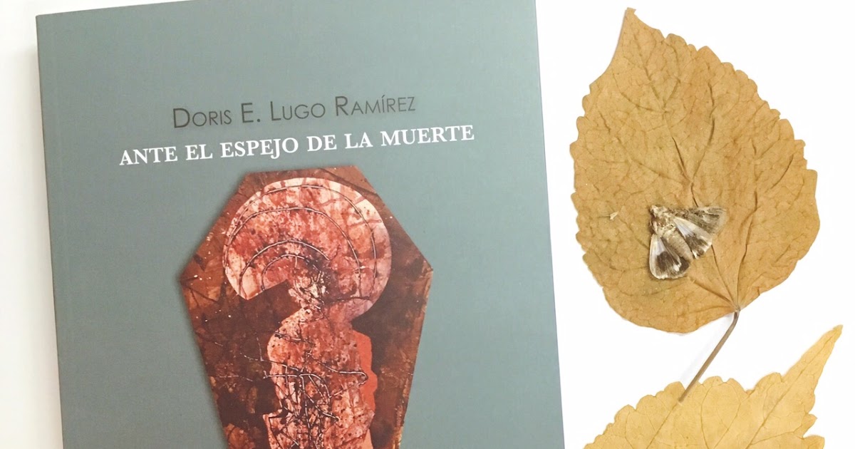 Ante el espejo de la muerte de Doris E. Lugo