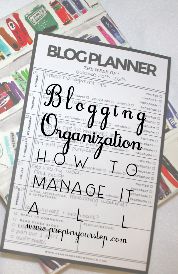 Prep In Your Step: Blogging Organization: How to Manage It All