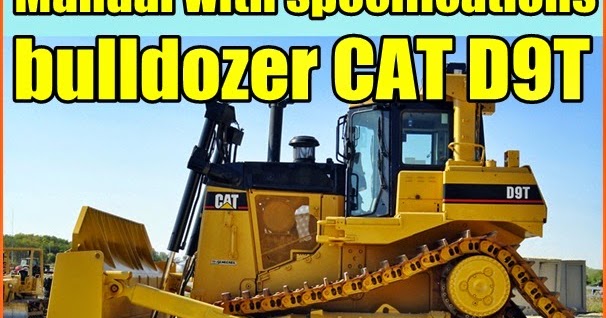 Manual CAT D9T - Bulldozer specifications!