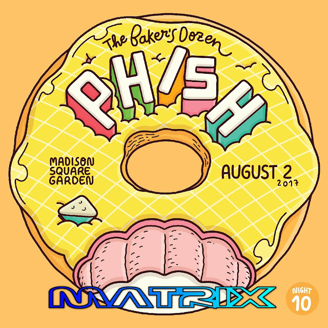 The Curtain With: Phish - 2017-08-02 "Baker's Dozen - Night 10" Madison Square Garden, NYC, NY ...