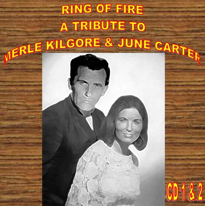 el Rancho: Ring Of Fire: A Tribute To Merle Kilgore & June Carter