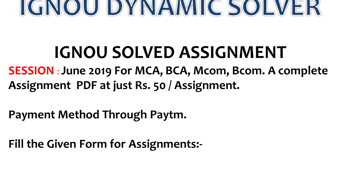 IGNOU DYNAMIC SOLVER: IGNOU SOLVED ASSIGNMENT JUNE 2019