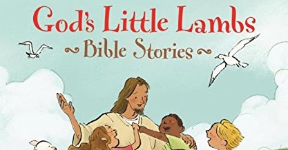 God's Little Lambs Bible Stories by Julie Stiegemeyer | Children's Book ...