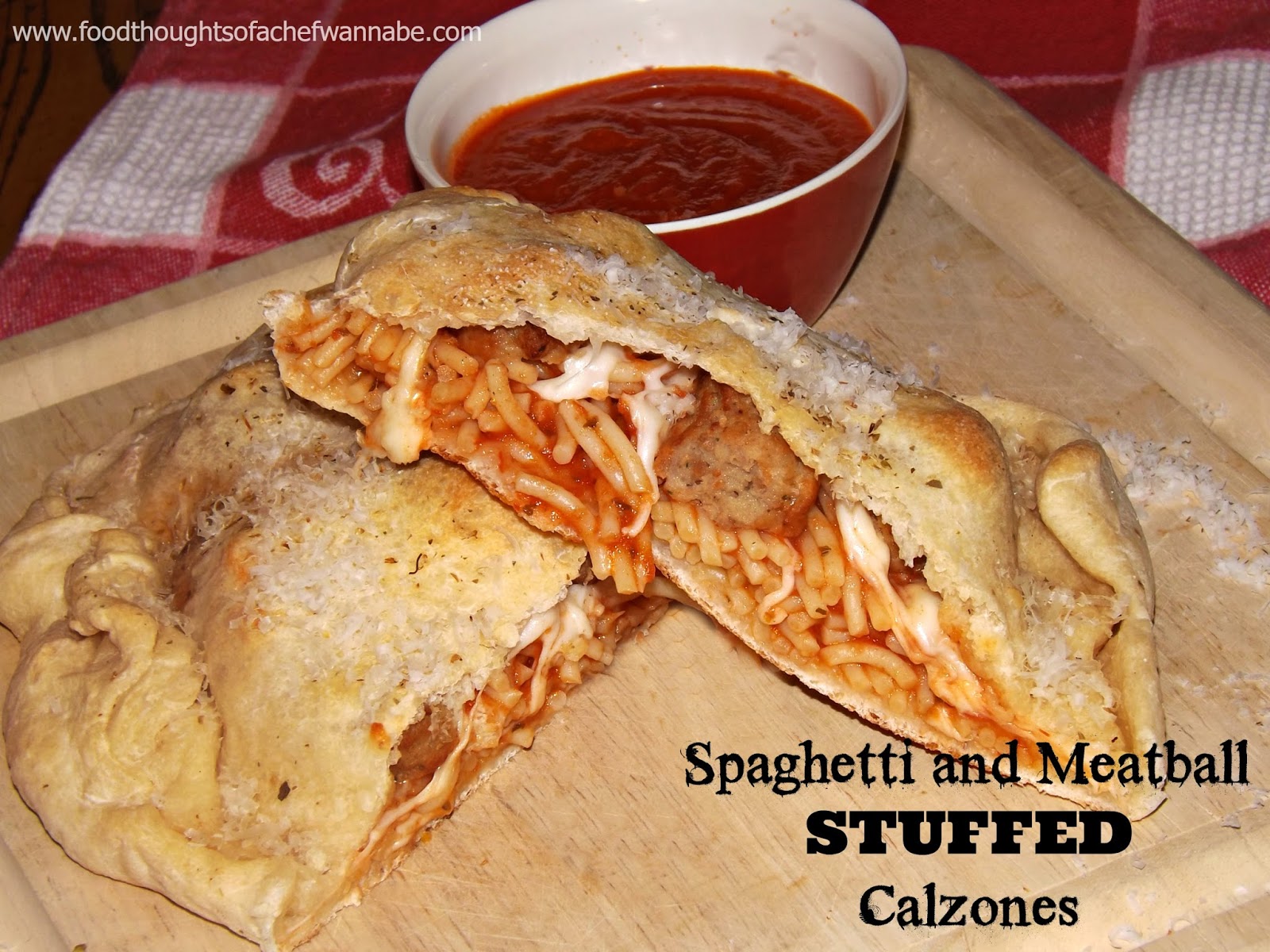 FoodThoughtsOfaChefWannabe: Spaghetti and Meatball STUFFED Calzones
