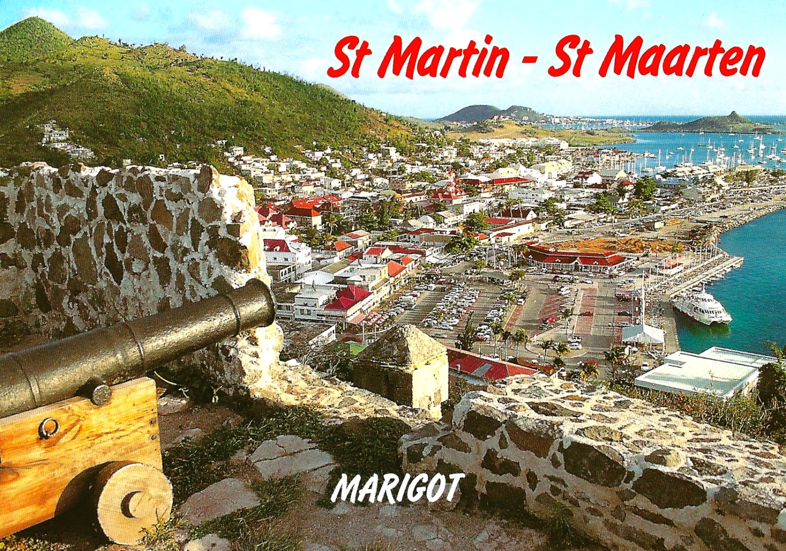 My Favorite Views: Saint Martin - Marigot from Fort St. Louis