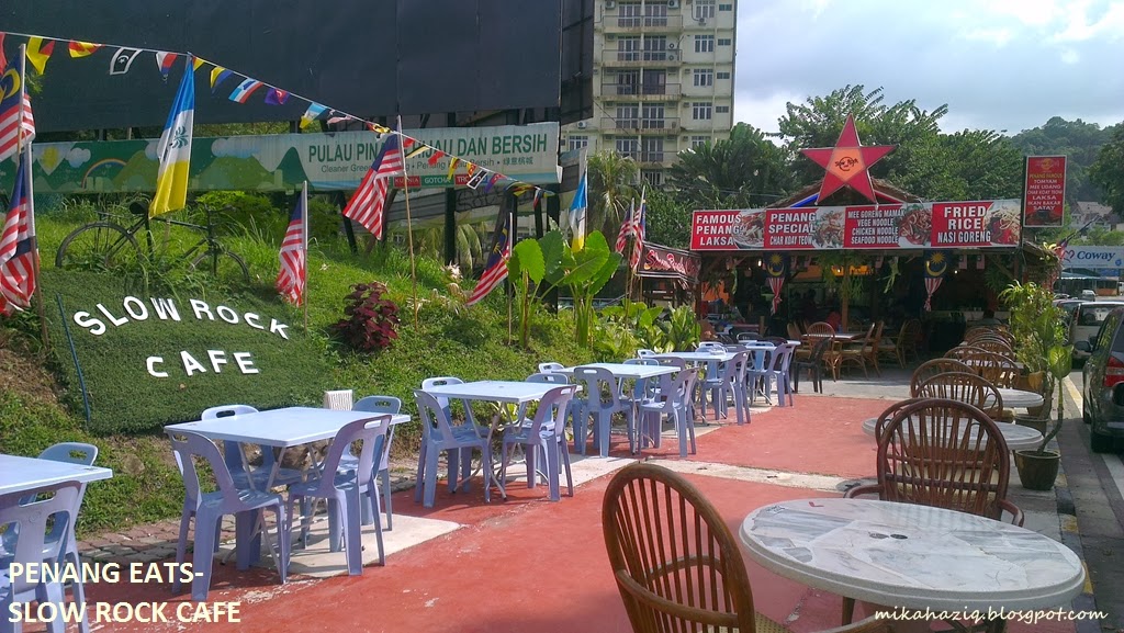 mikahaziq: Kapitan Restaurant (Gurney) & Slow Rock Cafe (Batu Ferringhi ...