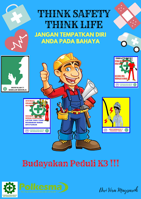 KESEHATAN DAN KESELAMATAN KERJA DI PERUSAHAAN: POSTER K3 DI PERUSAHAAN