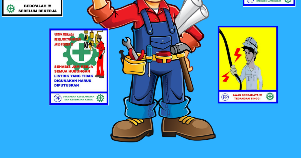 KESEHATAN DAN KESELAMATAN KERJA DI PERUSAHAAN: POSTER K3 DI PERUSAHAAN