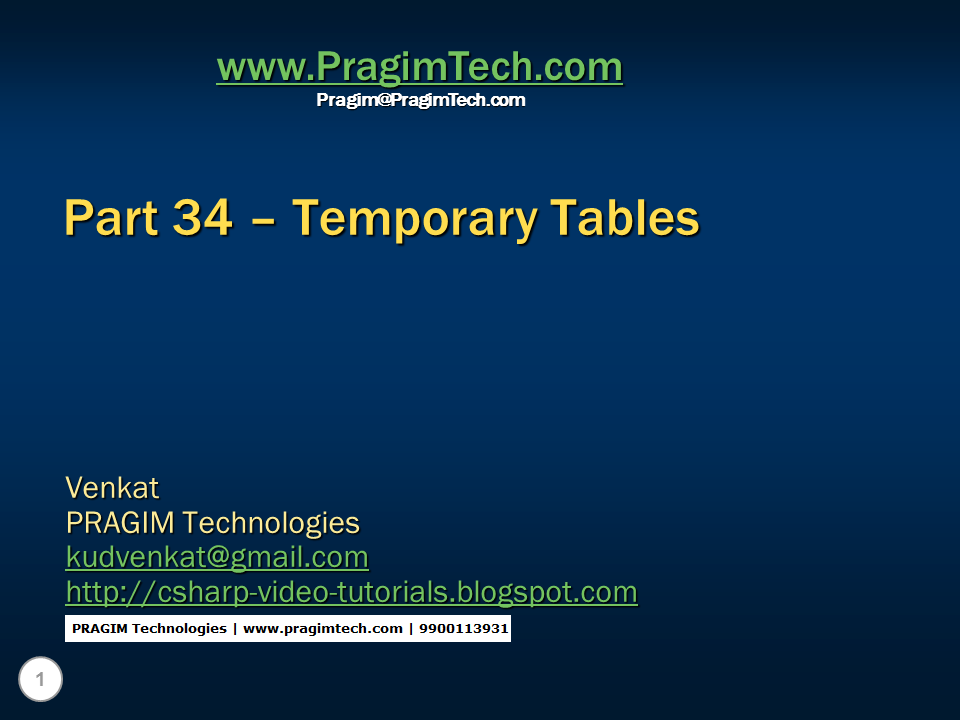 Sql server, .net and c# video tutorial: Part 34 – Temporary Tables