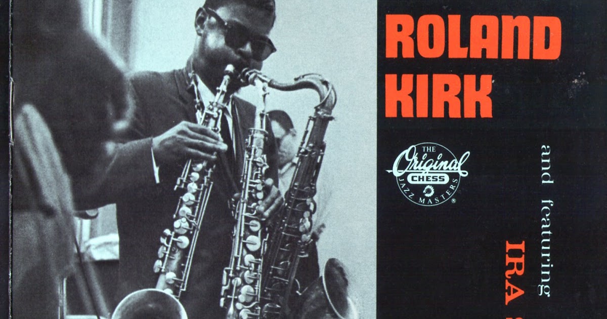 Jazz solo....o con leche: RAHSAAN ROLAND KIRK / INTRODUCING ROLAND KIRK ...