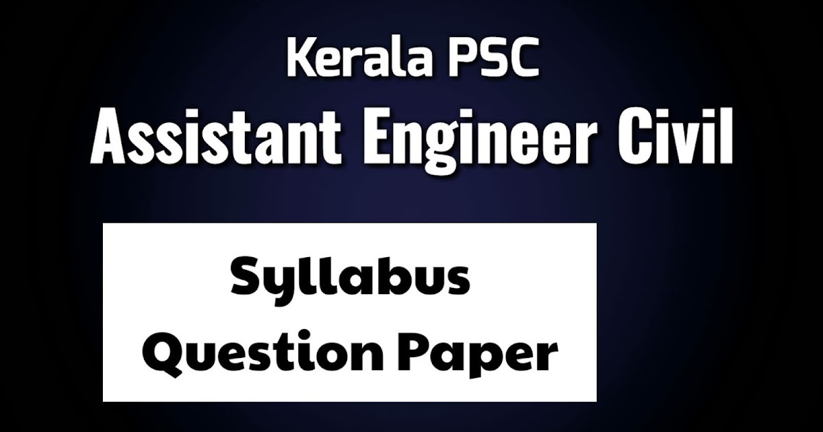 Kerala PSC Assistant Engineer Civil Previous Question Paper | Kerala PSC Assistant Engineer ...