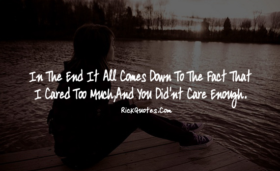 10 I Loved You But You Didn't Care Quotes