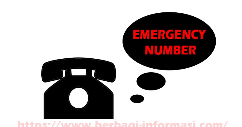 DAFTAR NOMOR TELEPON EMERGENCY atau DARURAT ~ AYO BERBAGI INFORMASI