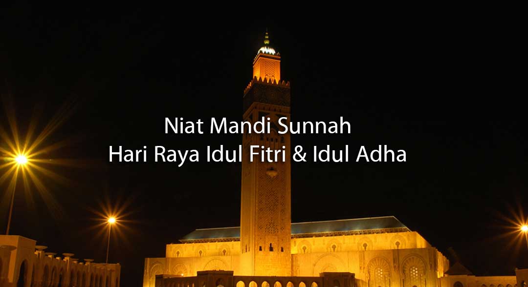 Menyambut Idul Fitri, Inilah Doa Niat Mandi Hari Raya - Cariduit-dot