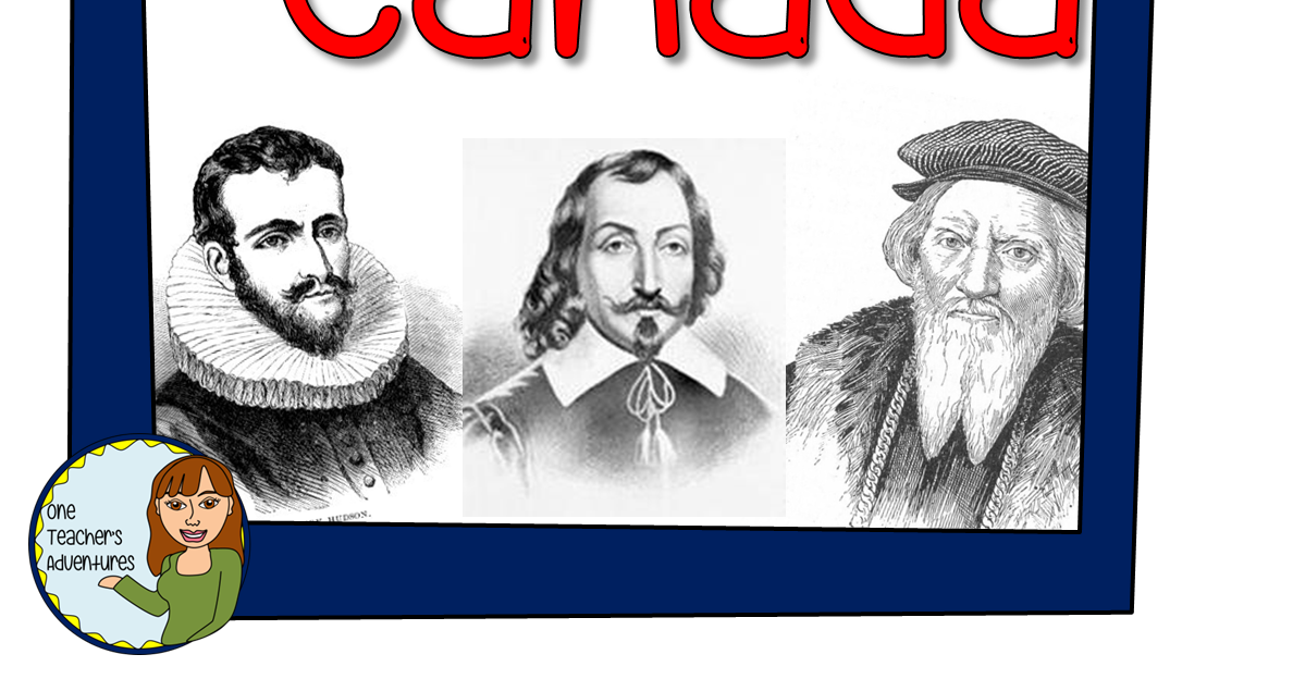 Early Explorers to Canada Unit - Cabot, Cartier, Frobisher, Champlain ...