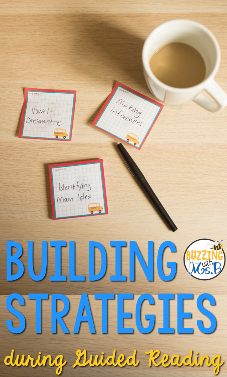 Guided Reading: How to Build Strategy Use in Readers - Buzzing with Ms. B