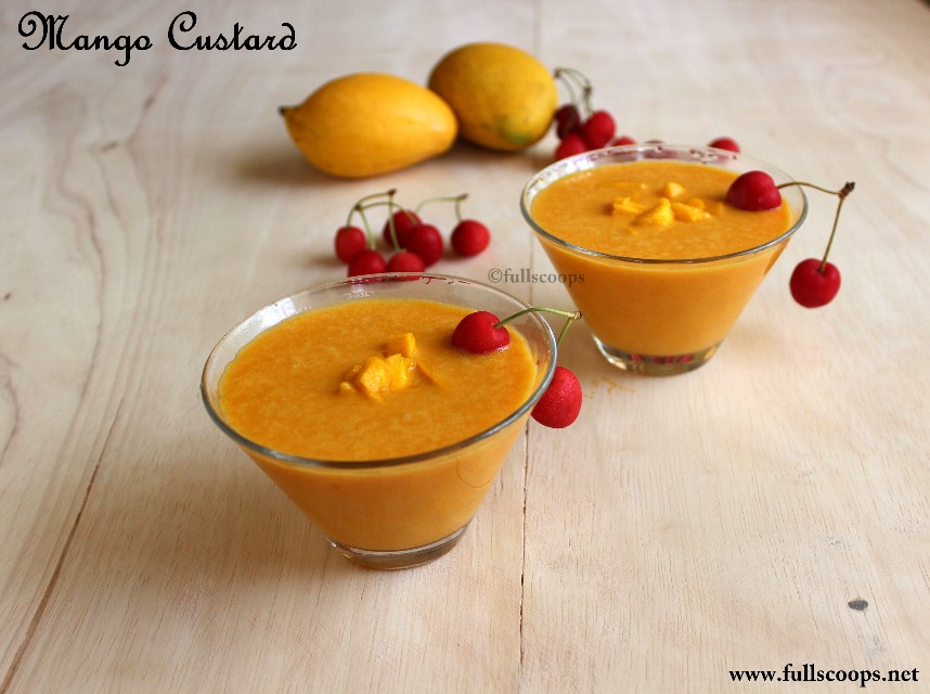 Mango Custard | Easy Mango Recipes ~ Full Scoops - A food blog with ...
