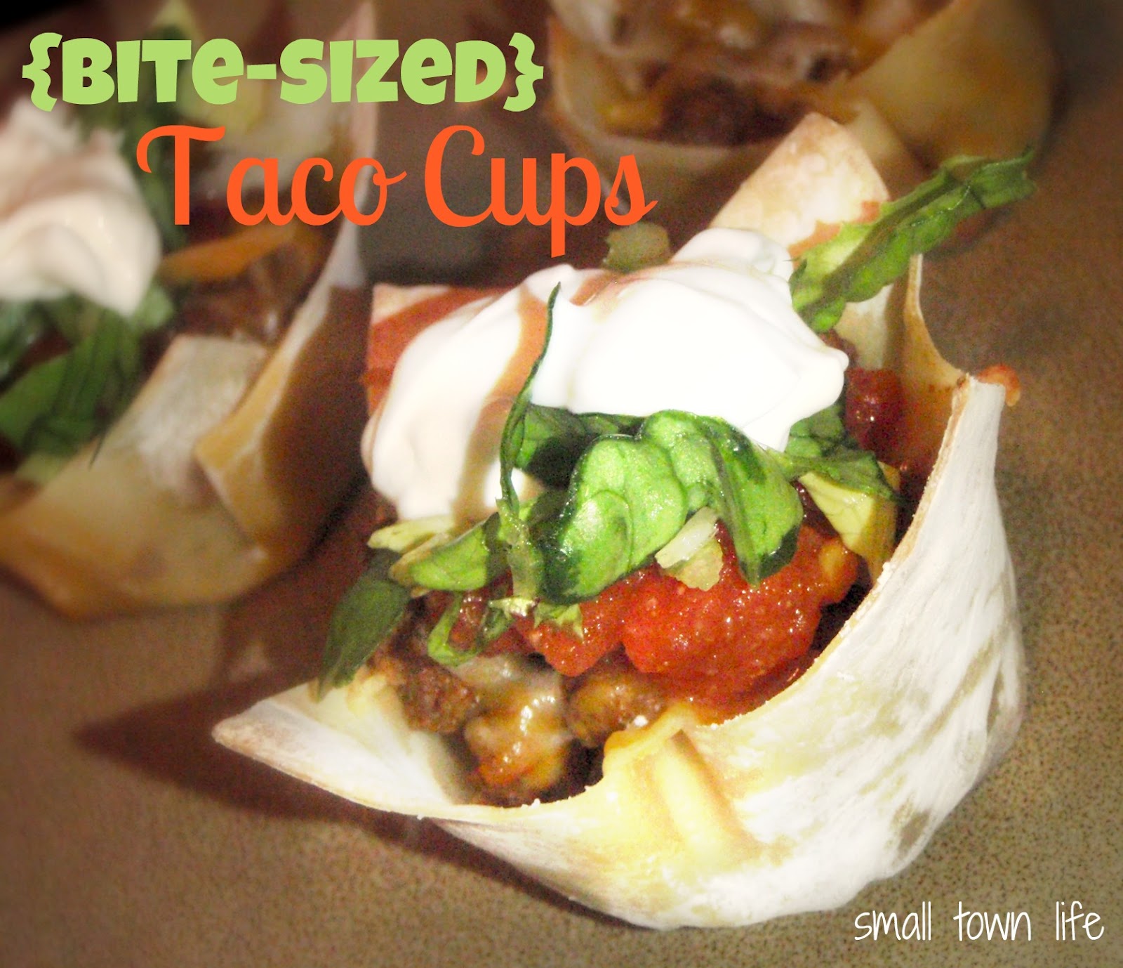 Small Town Life: Bite-sized Taco Cups
