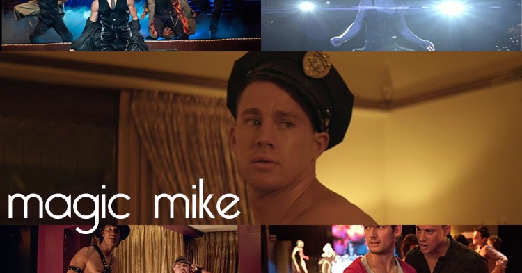 Cinematic Paradox: I Watched Magic Mike For the Plot...