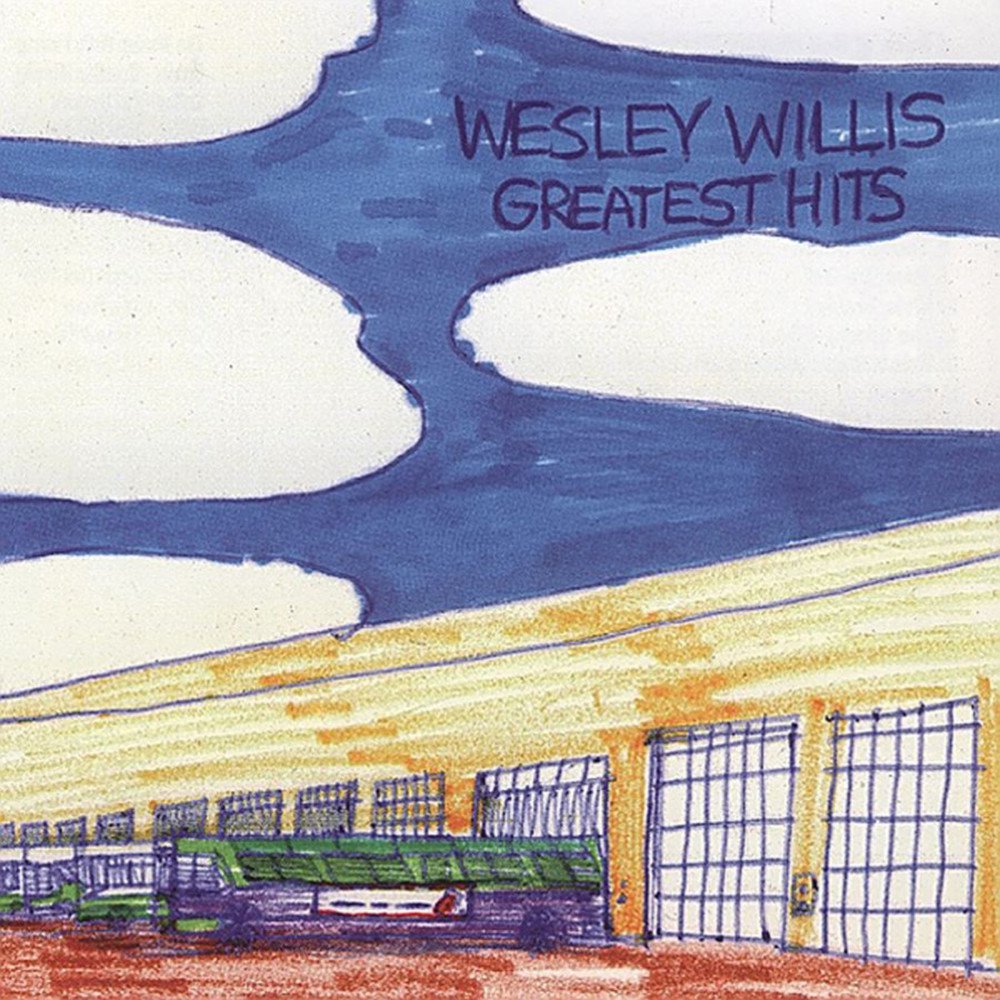 BUSY MICROBES: Wesley Willis - "Greatest Hits" (1995)