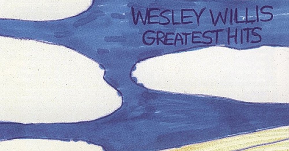 BUSY MICROBES: Wesley Willis - "Greatest Hits" (1995)