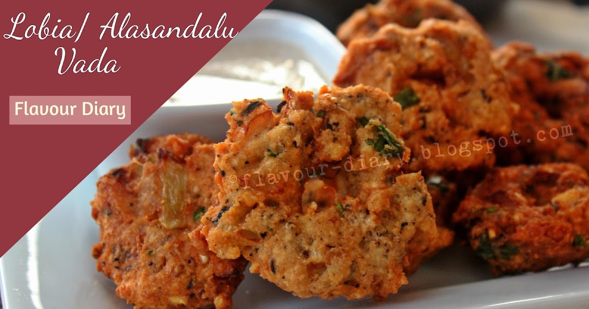 Flavour Diary: Lobia Alasanda vada | Black eye bean appetizer ...