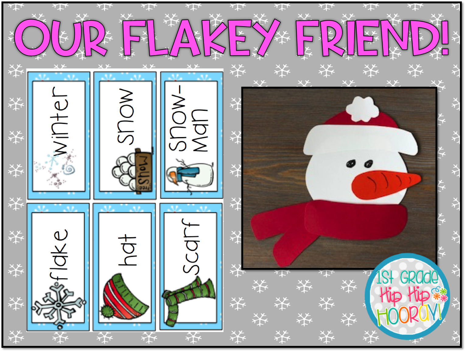 1st Grade Hip Hip Hooray!: Flakey Friends...Graphic Organizers