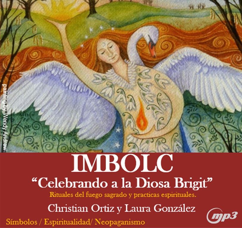 [AUDIO] Imbolc: Celebrando a la Diosa Brigit – Christian Ortiz y Laura ...