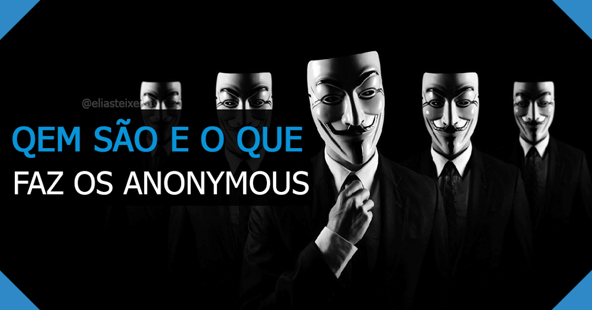 Quem são os ANONYMOUS? E o que fazem? | BOTALL