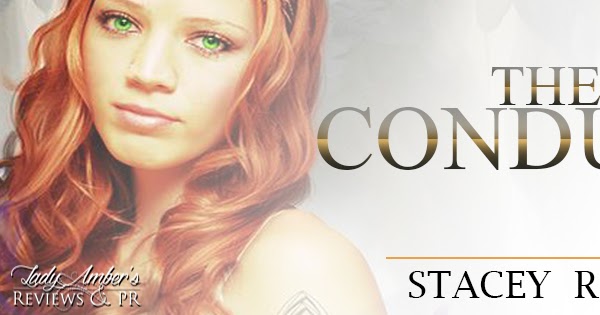 Title: Conduit Author: Stacey Rourke Genre: Teen Fantasy ~ Sweet Love ...