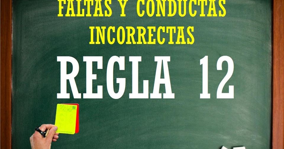MUNDO DEL ARBITRAJE: Conozcamos las nuevas Reglas de Juego ( Reglas 12 ...