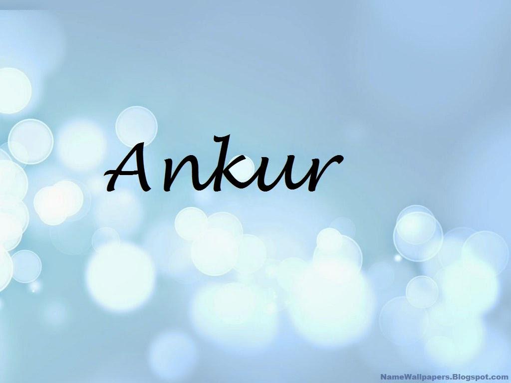 Ankur Name Wallpapers Ankur ~ Name Wallpaper Urdu Name Meaning Name ...