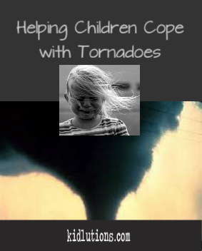 Helping Children Cope with Tornadoes