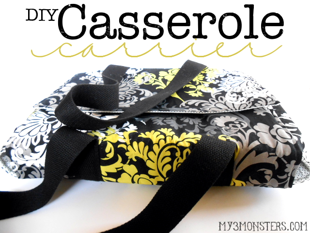 My 3 Monsters: DIY Casserole Carrier