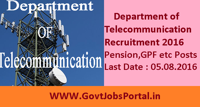 Department of Telecommunication Recruitment 2016 for Various Posts ...