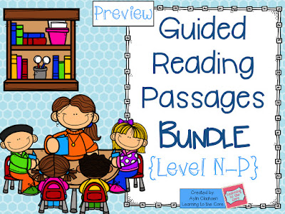 Guided Reading Passages: Levels N-P - Literacy with Aylin Claahsen