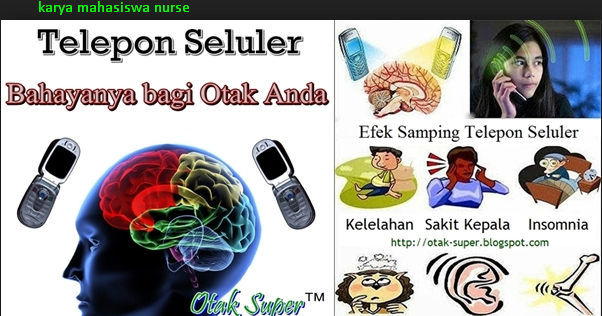 BAHAYA RADIASI HANDPHONE BAGI TUBUH MANUSIA - karya mahasiswa nurse