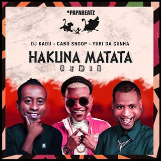 Dj Kadu ft Cabo Snoop & Yuri Da Cunha - Hakuna Matata (DjPaparazzi-Rmx ...