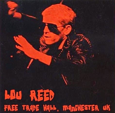 BootBlogger - Lou Reed Bootlegs: Lou Reed - Free Trade Hall, Manchester ...