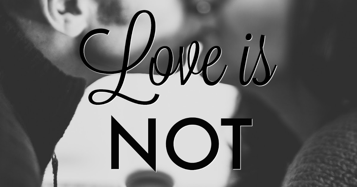Woman to Woman: Love Is Not Irritable
