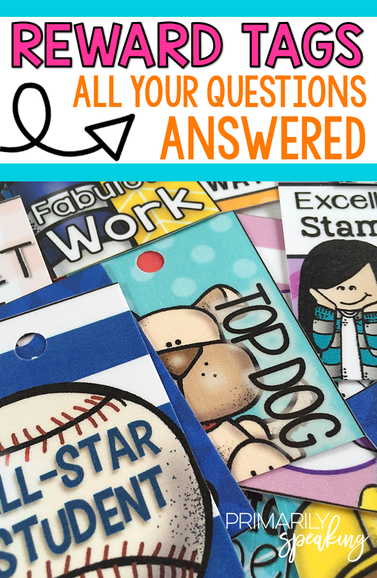 Reward Tags {All Your Questions Answered} | Primarily Speaking